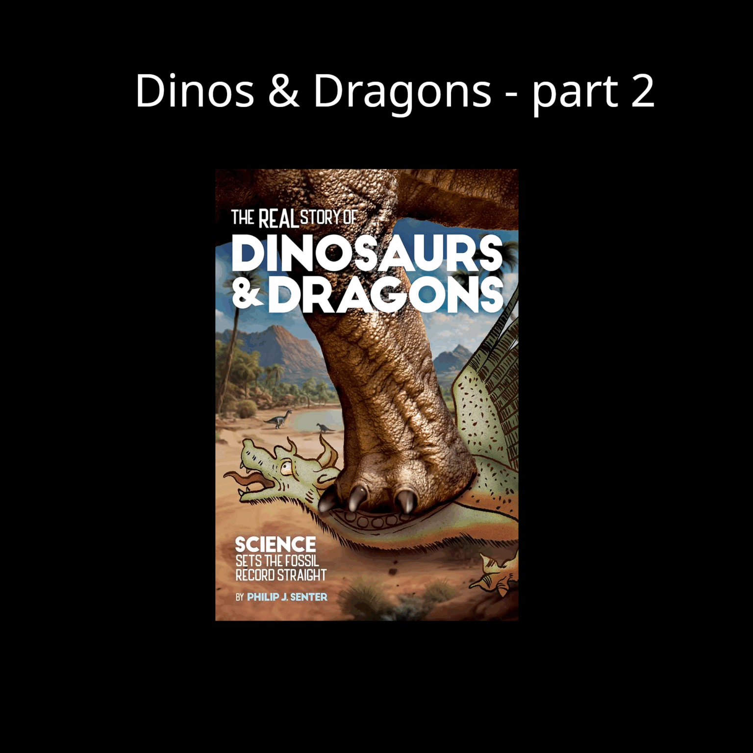 S04E30 - Dinos and Dragons - part 2 - MonsterTalk